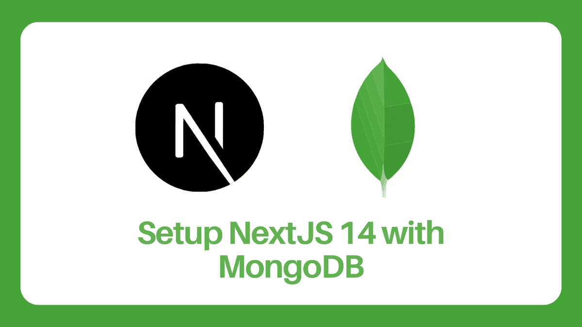 Setup Nextjs 14 With Mongodb And Mongoose 